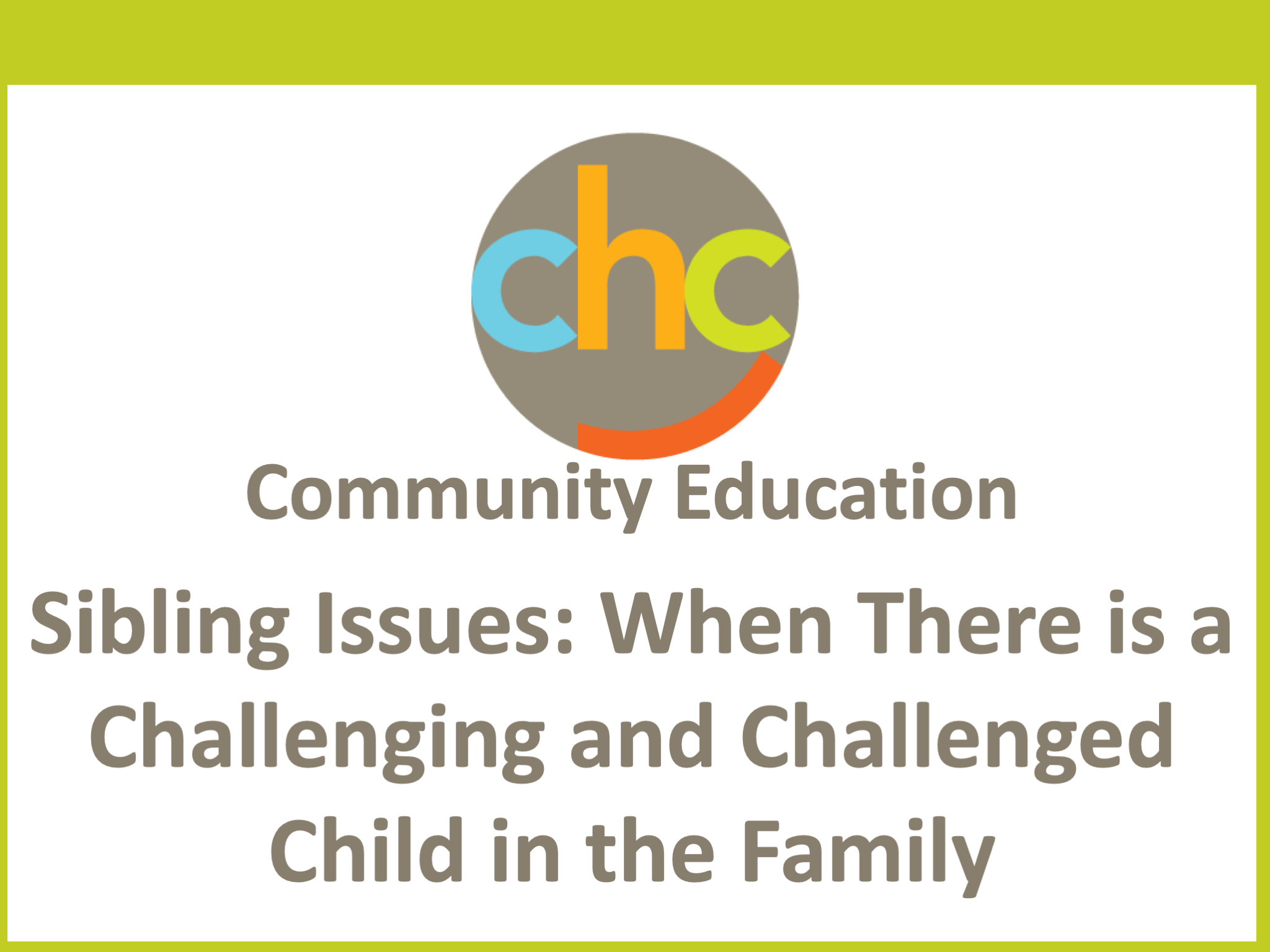 Sibling Issues: When There is a Challenging and Challenged Child in the ...